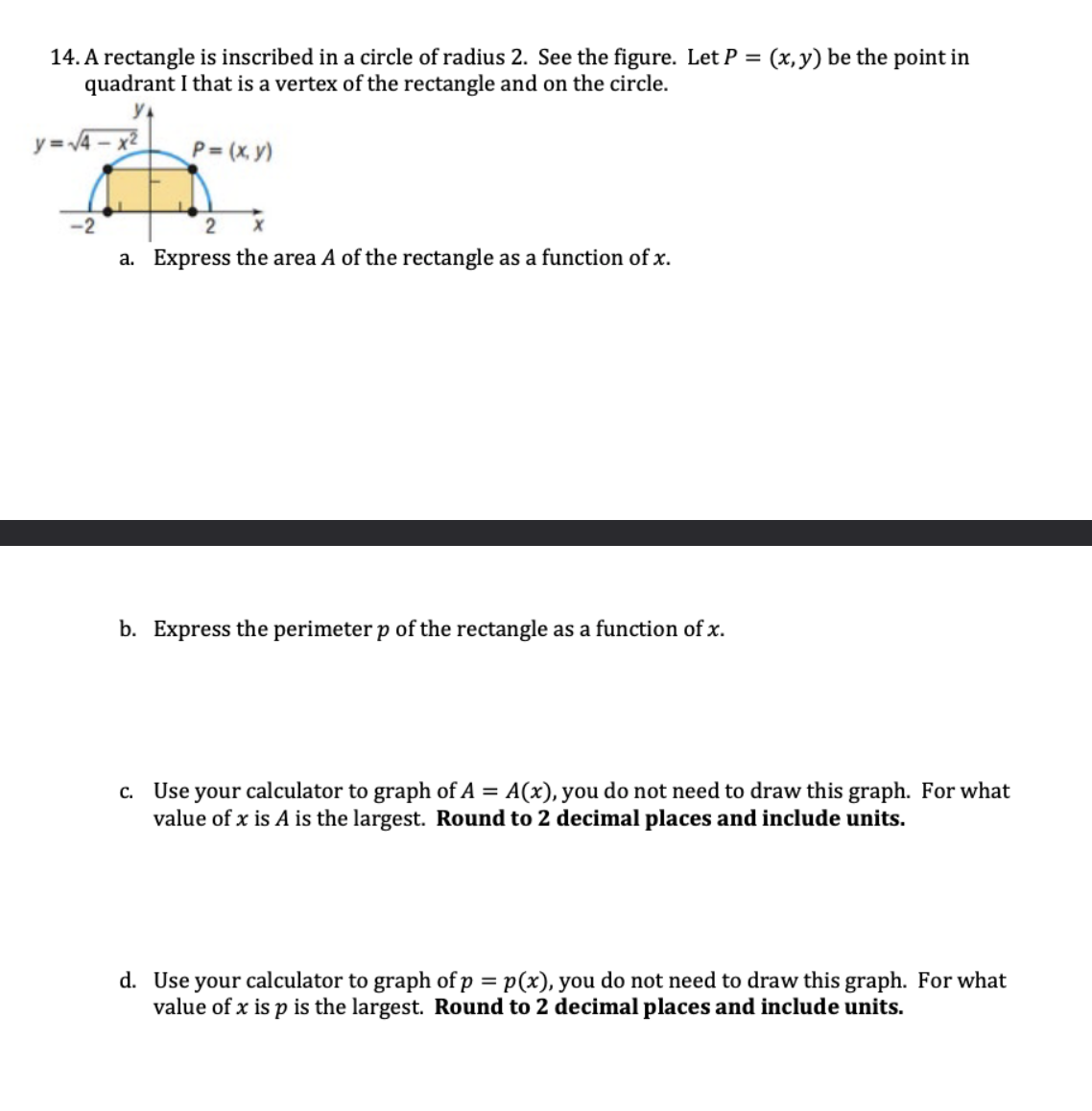 Solved 14. A rectangle is inscribed in a circle of radius 2 | Chegg.com