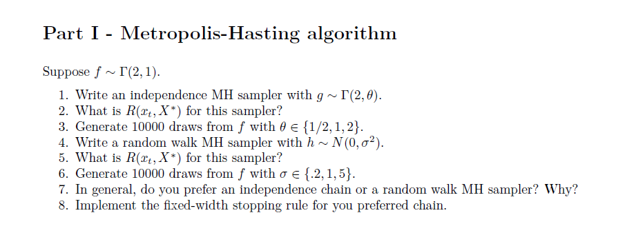 Part I - Metropolis-Hasting algorithm - Suppose f ~ | Chegg.com