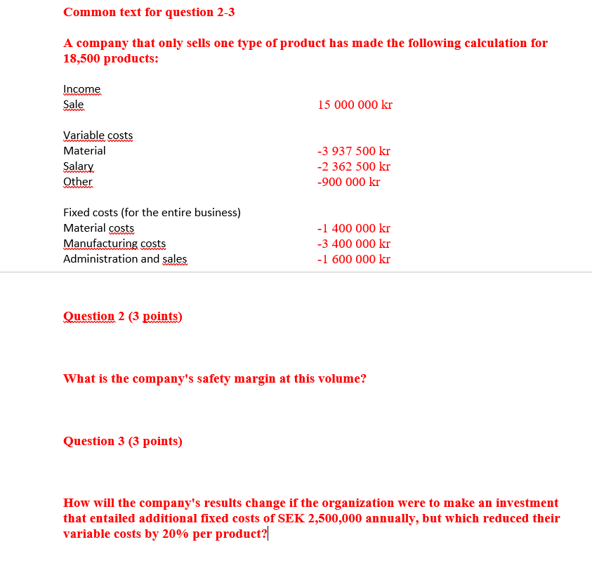 Solved Common text for question 2-3 A company that only | Chegg.com