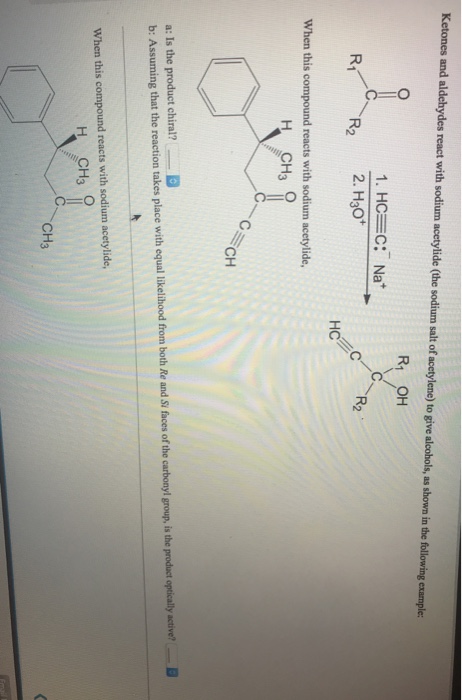 Solved Ketones and aldehydes react with sodium acetylide | Chegg.com