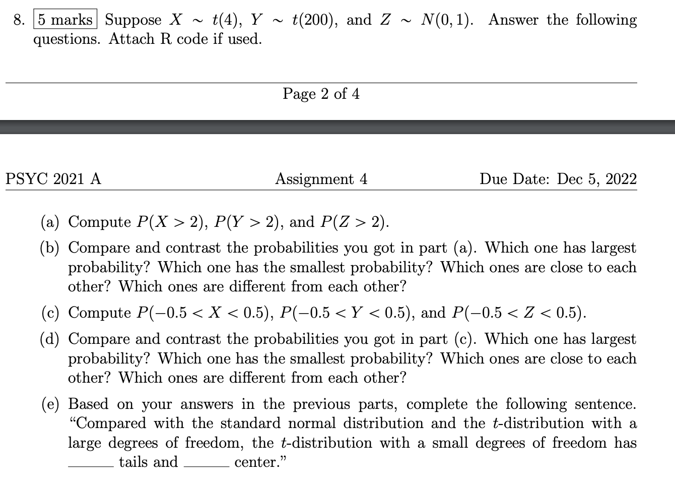 8. 5 marks Suppose X∼t(4),Y∼t(200), and Z∼N(0,1). | Chegg.com