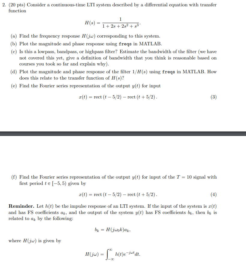 Solved (20 pts) Consider a continuous-time LTI system | Chegg.com