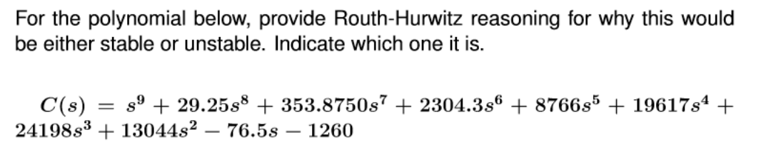 Solved For the polynomial below, provide Routh-Hurwitz | Chegg.com
