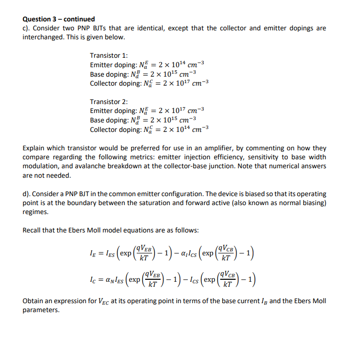 Solved Question 3 - continued c). Consider two PNP BJTs that | Chegg.com