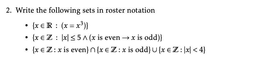 Solved 2. Write the following sets in roster notation - | Chegg.com