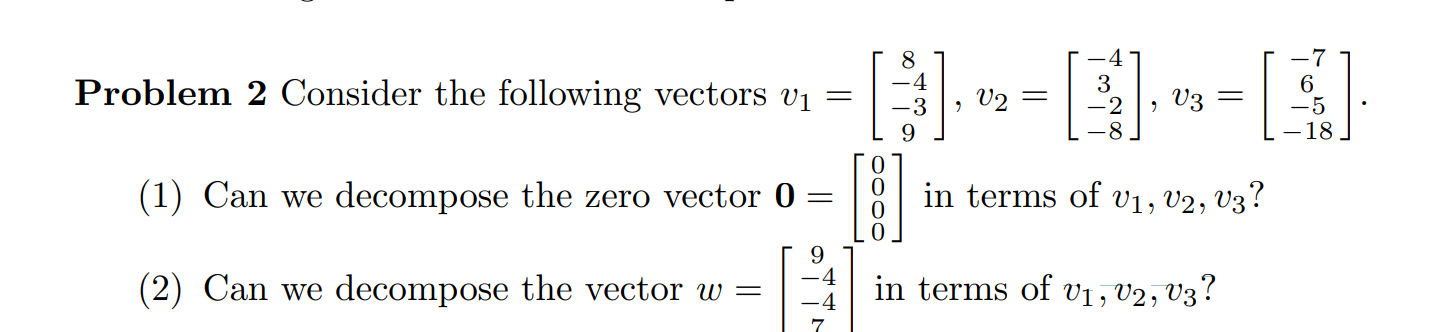 Solved Problem 2 Consider the following vectors | Chegg.com