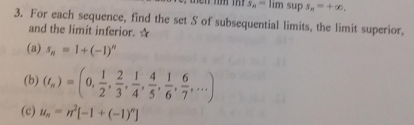 Solved lim sup Sn=+ 3. For each sequence, find the set S of | Chegg.com