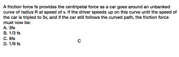 Solved A friction force fs provides the centripetal force as | Chegg.com