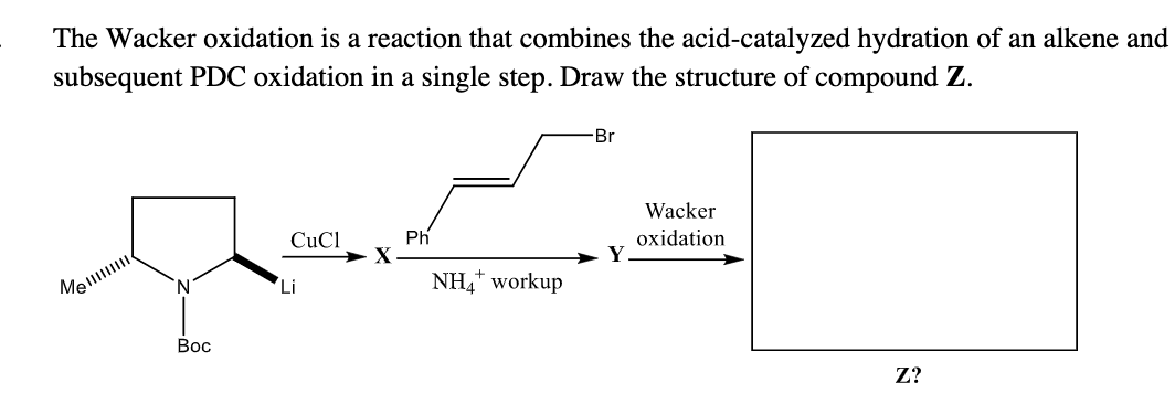 Solved The Wacker oxidation is a reaction that combines the | Chegg.com