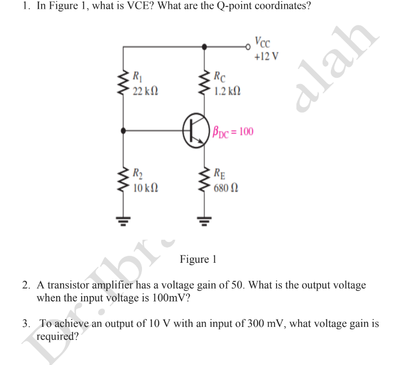Solved In Figure 1, ﻿what is VCE? What are the Q-point | Chegg.com