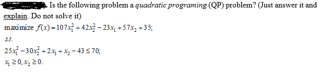 Solved Is the following problem a quadratic programing (QP) | Chegg.com