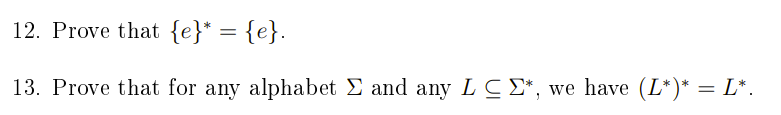 Solved 12. Prove that {e}∗={e}. 13. Prove that for any | Chegg.com