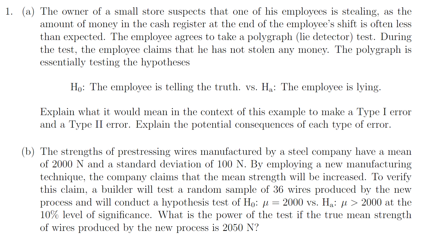 Solved 1. (a) The owner of a small store suspects that one | Chegg.com