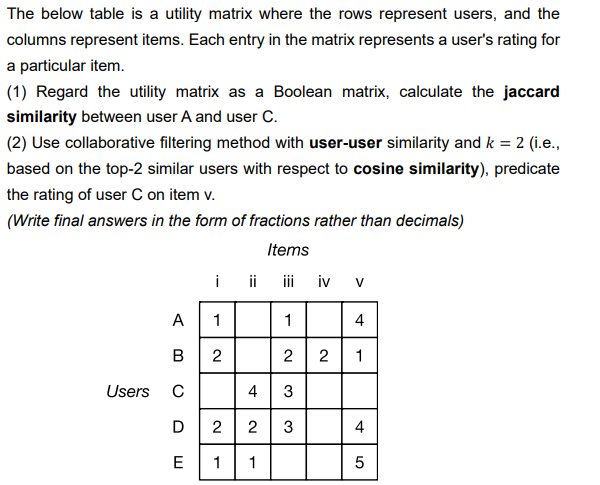 Solved The below table is a utility matrix where the rows | Chegg.com