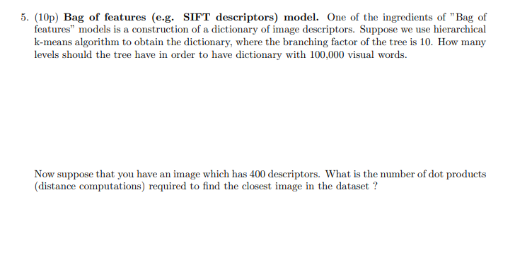 5. (10p) Bag of features (e.g. SIFT descriptors) | Chegg.com