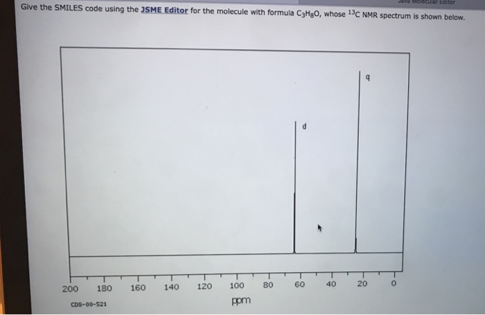 Solved Editor Give the SMILES code using the JSME Editor for | Chegg.com