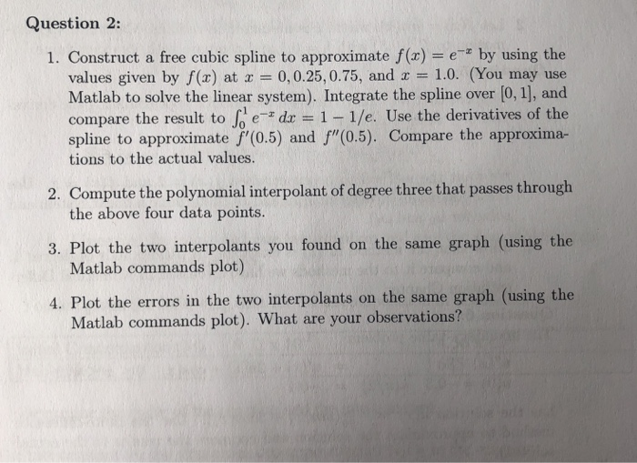Solved Question 2: 1. Construct a free cubic spline to | Chegg.com