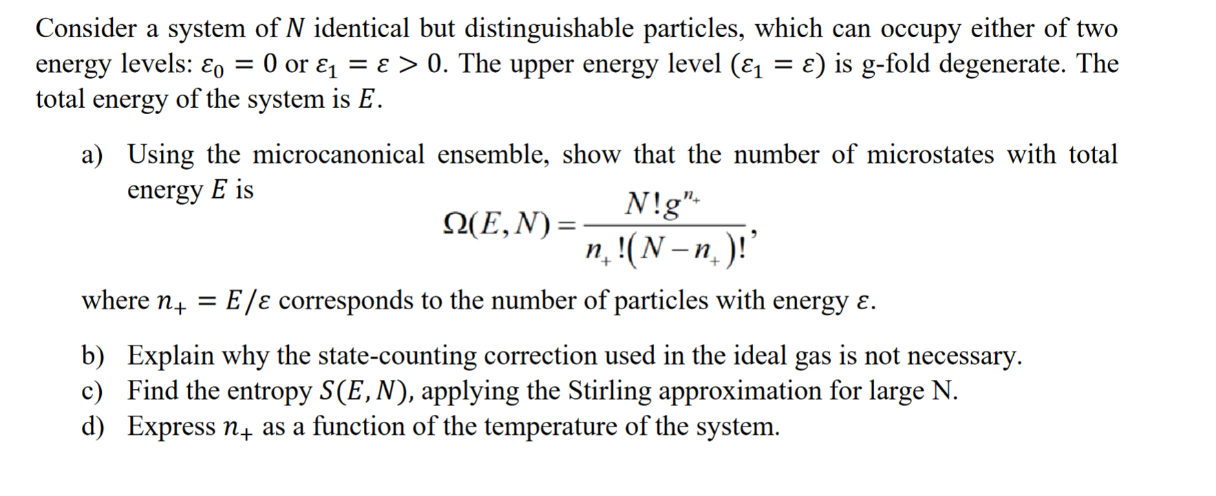 Solved Consider a system of N identical but distinguishable | Chegg.com