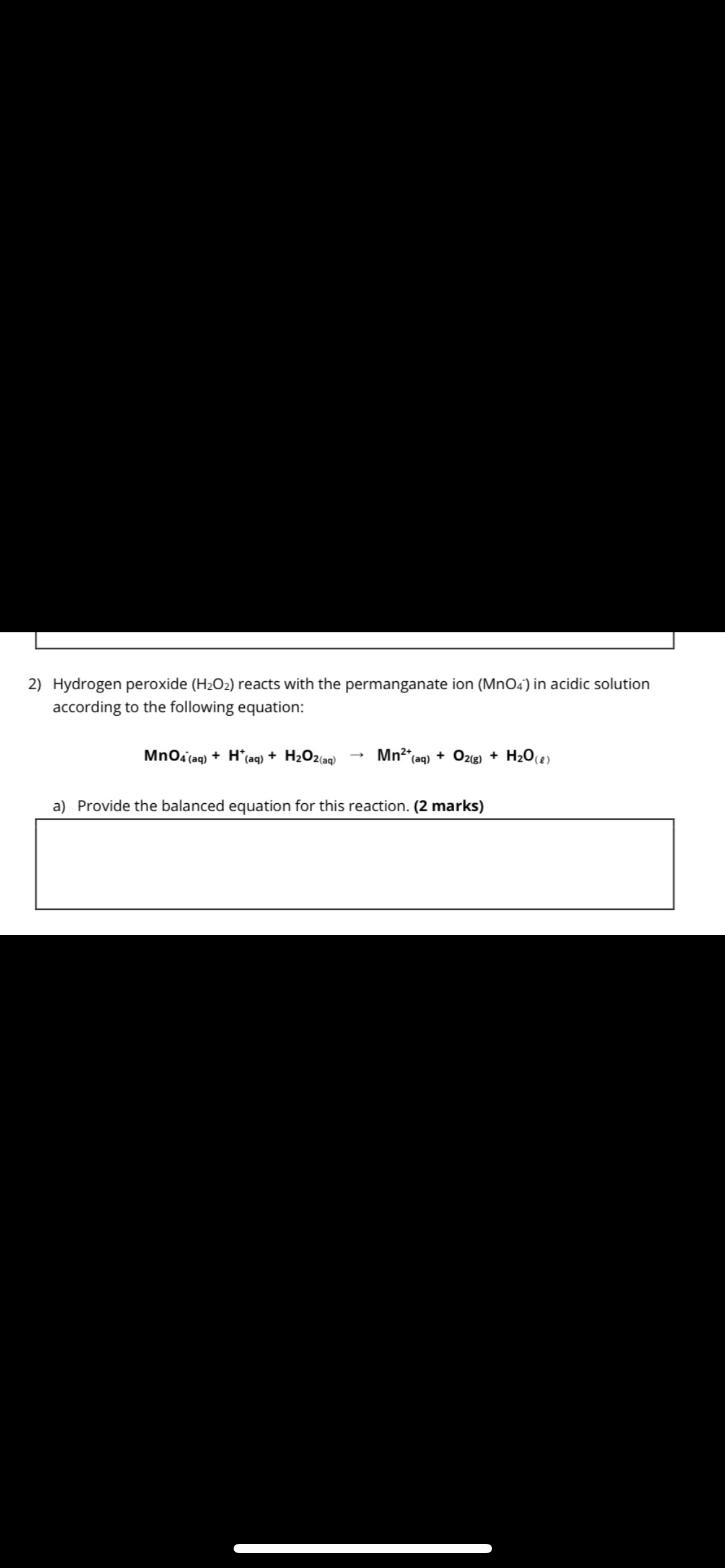 Solved 2) Hydrogen peroxide (H2O2) reacts with the | Chegg.com