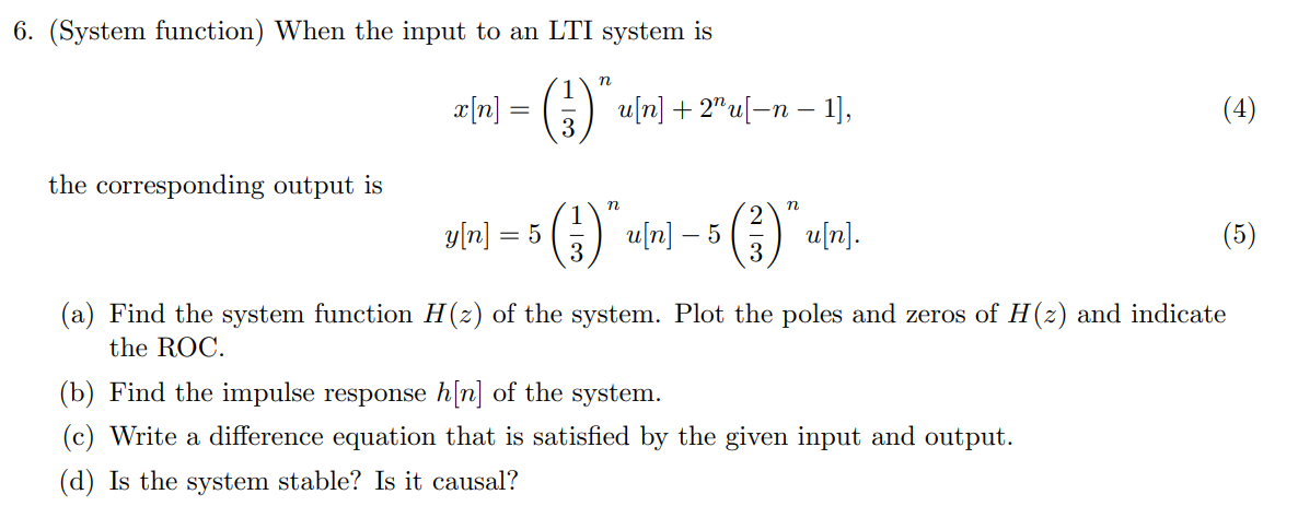 Solved (System function) ﻿When the input to an LTI system | Chegg.com