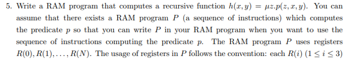 Solved 5. Write a RAM program that computes a recursive | Chegg.com