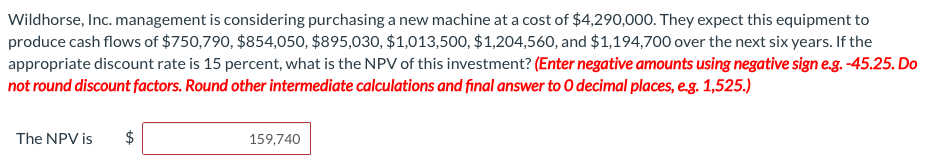 Solved Wildhorse, Inc. management is considering purchasing | Chegg.com