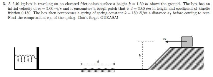 Solved 5. A 2.40 kg box is traveling on an elevated | Chegg.com