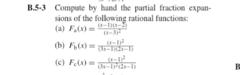 Solved B.5-3 Compute by hand the partial fraction expan- | Chegg.com