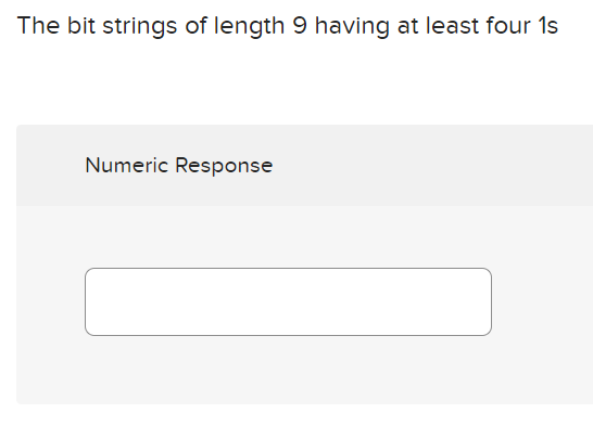 Solved The bit strings of length 9 having at least four 1 s | Chegg.com