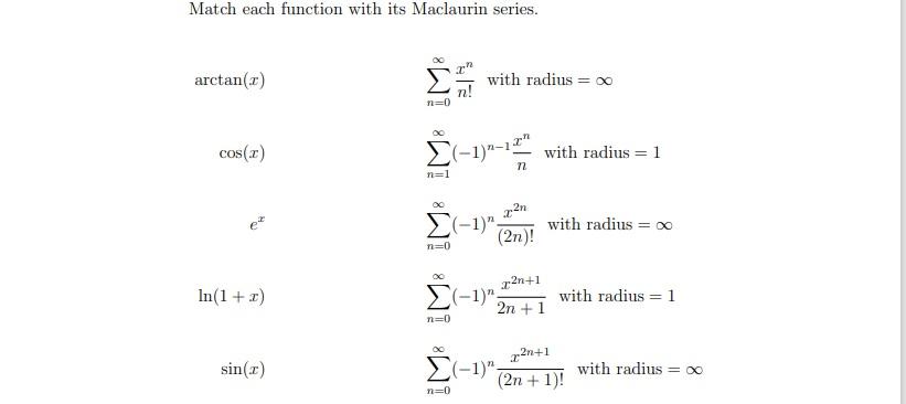 Solved Match each function with its Maclaurin series. arctan | Chegg.com