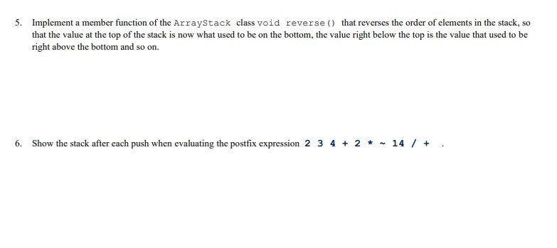 Solved 5 Implement A Member Function Of The Arraystack