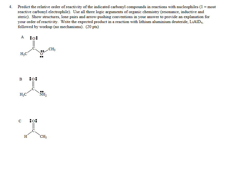 Solved 4. Predict the relative order of reactivity of the | Chegg.com
