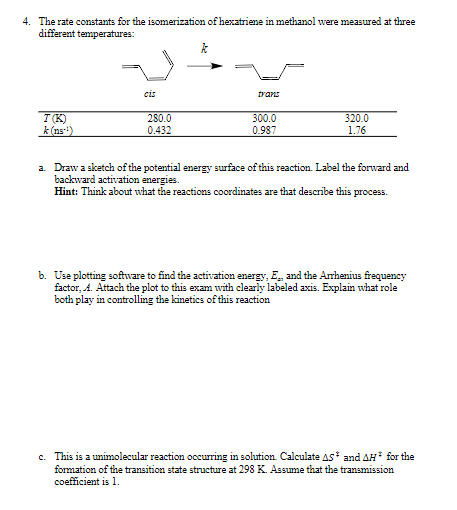 Solved 4. The rate constants for the isomerization of | Chegg.com