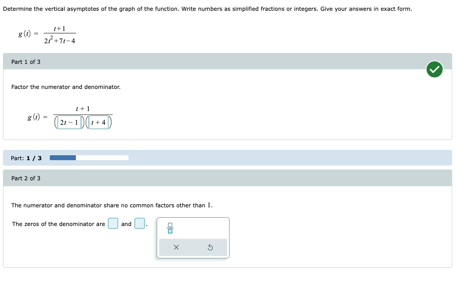 Solved g(t)=2t2+7t−4t+1 Part 1 of 3 Factor the numerator and | Chegg.com