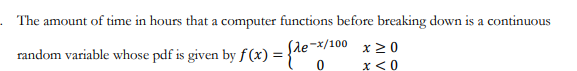 Solved The Amount Of Time In Hours That A Computer Functions