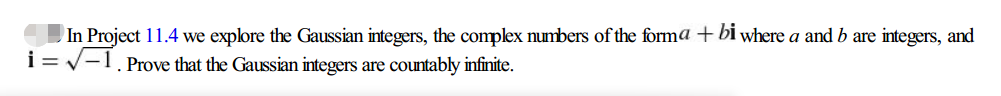Solved In Project 11.4 we explore the Gaussian integers, the | Chegg.com