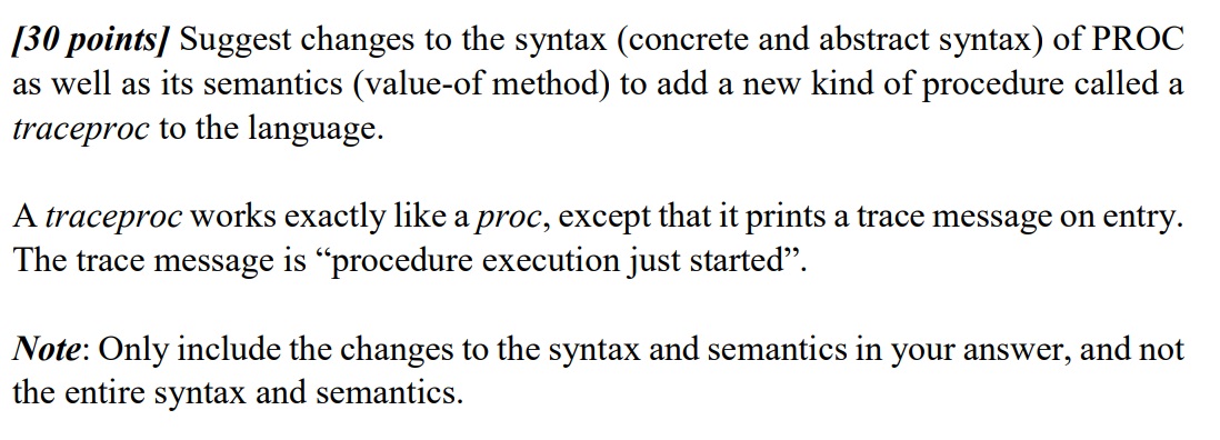 Solved [30 points] Suggest changes to the syntax (concrete | Chegg.com