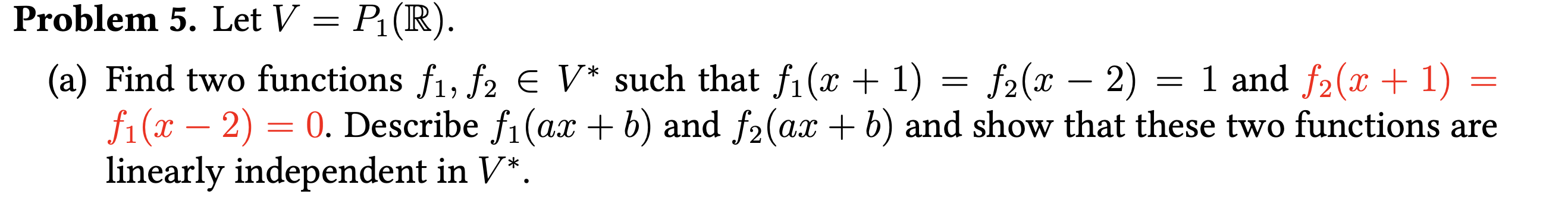 Solved Problem 5. Let V=P1(R) (a) Find two functions | Chegg.com