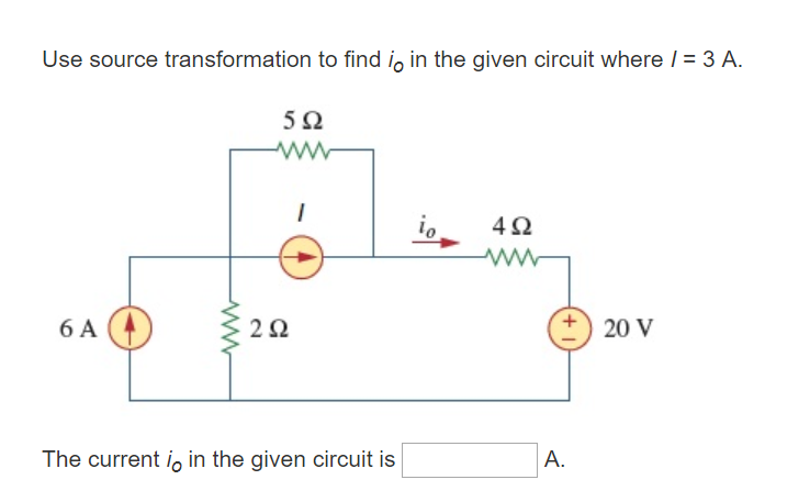 Solved Use Source Transformation To Find Io In The Given