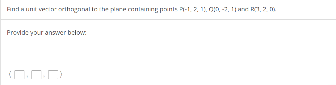 Solved Find a unit vector orthogonal to the plane containing | Chegg.com