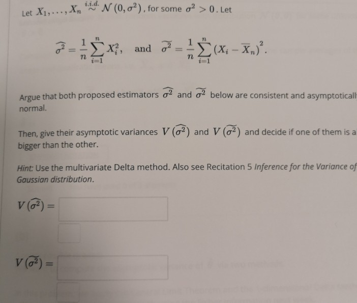 Solved | Let Xi , . . . , x, N(0 , σ2) , for some σ2 > 0 . | Chegg.com