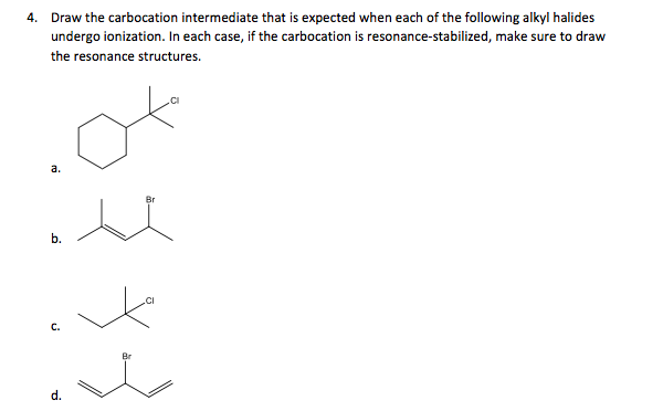 Solved 4. Draw the carbocation intermediate that is expected | Chegg.com