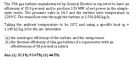 Solved The 7FA gas turbine manufacured by General Electric | Chegg.com