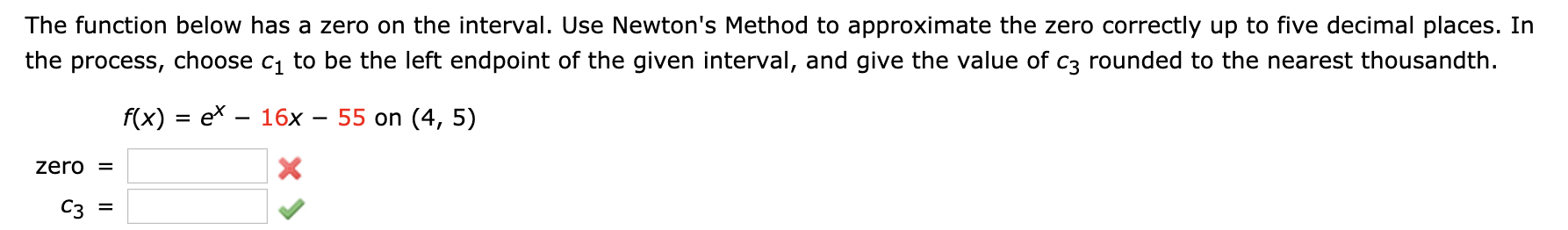 Solved The function below has a zero on the interval. Use | Chegg.com