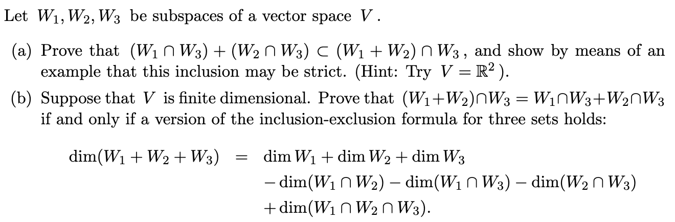 Solved Let W1,W2,W3 be subspaces of a vector space V. (a) | Chegg.com