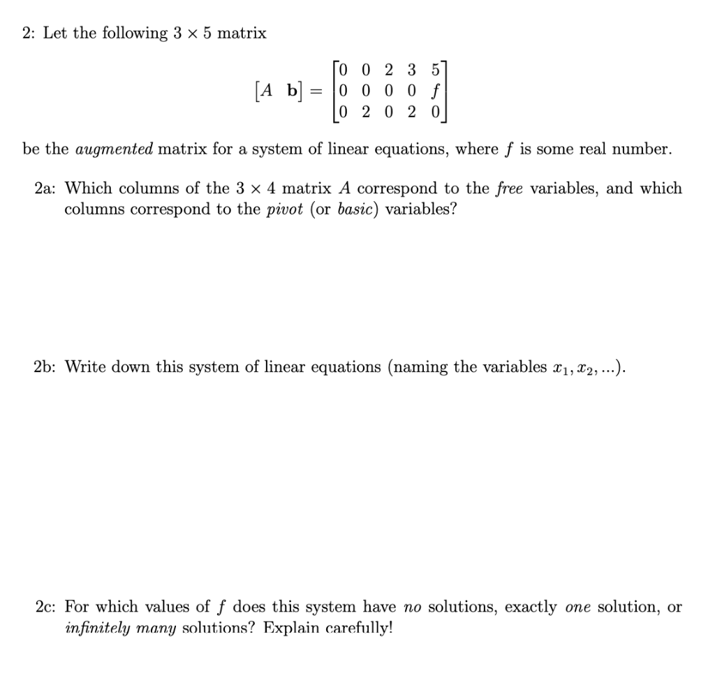 Solved 2: Let the following 3 x 5 matrix [Ab] ſo 0 2 3 5 0 0 | Chegg.com