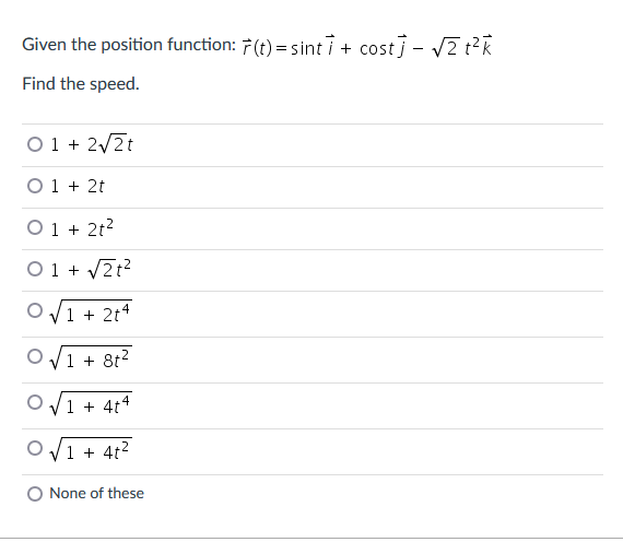 Solved Given the position function: r(t)=sinti+costj−2t2k | Chegg.com