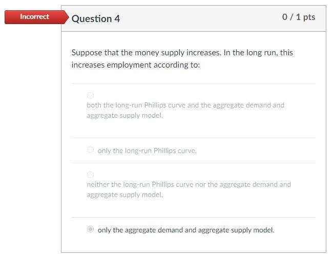 Solved Incorrect Question 4 0/1 pts Suppose that the money | Chegg.com Solved Incorrect Question 4 0/1 pts Suppose that the money | Chegg.com