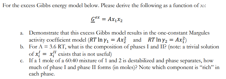 Solved or the excess Gibbs energy model below. Please derive | Chegg.com