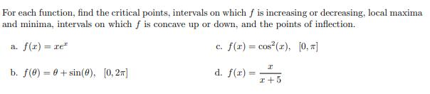 Solved For each function, find the critical points, | Chegg.com